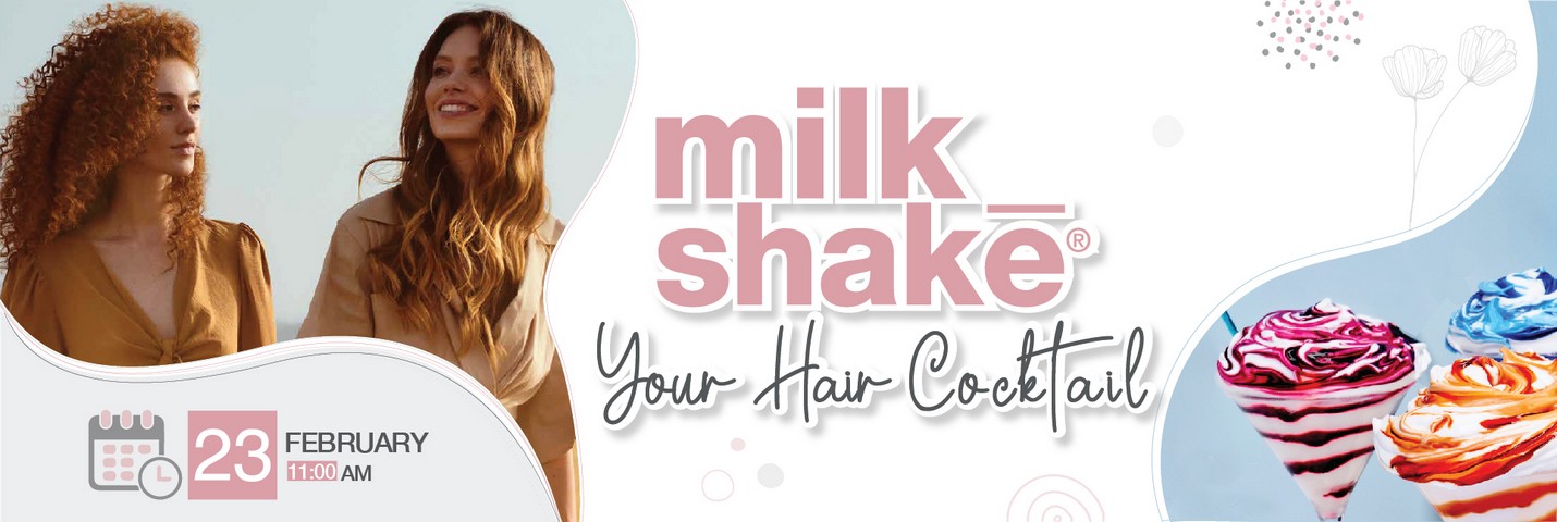 Milkshake: Your Hair Cocktail | Sharjah Ladies Club